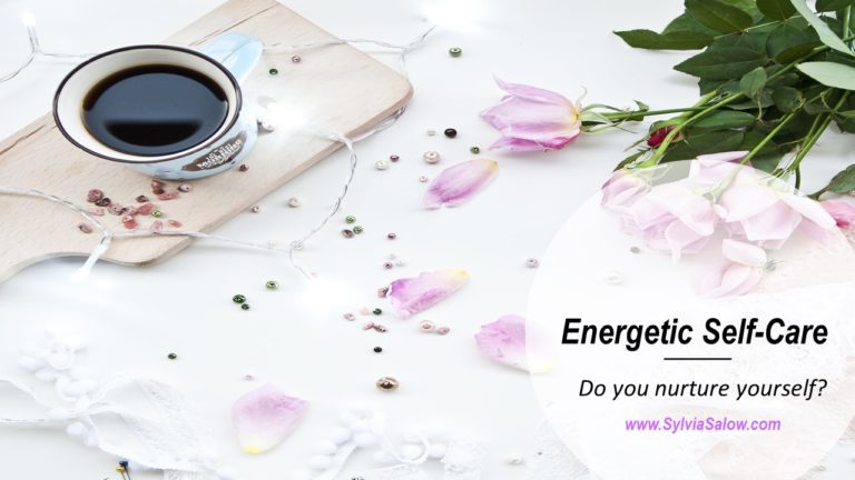 Energetic Self-Care: 4 Ideas on How to Nurture Yourself